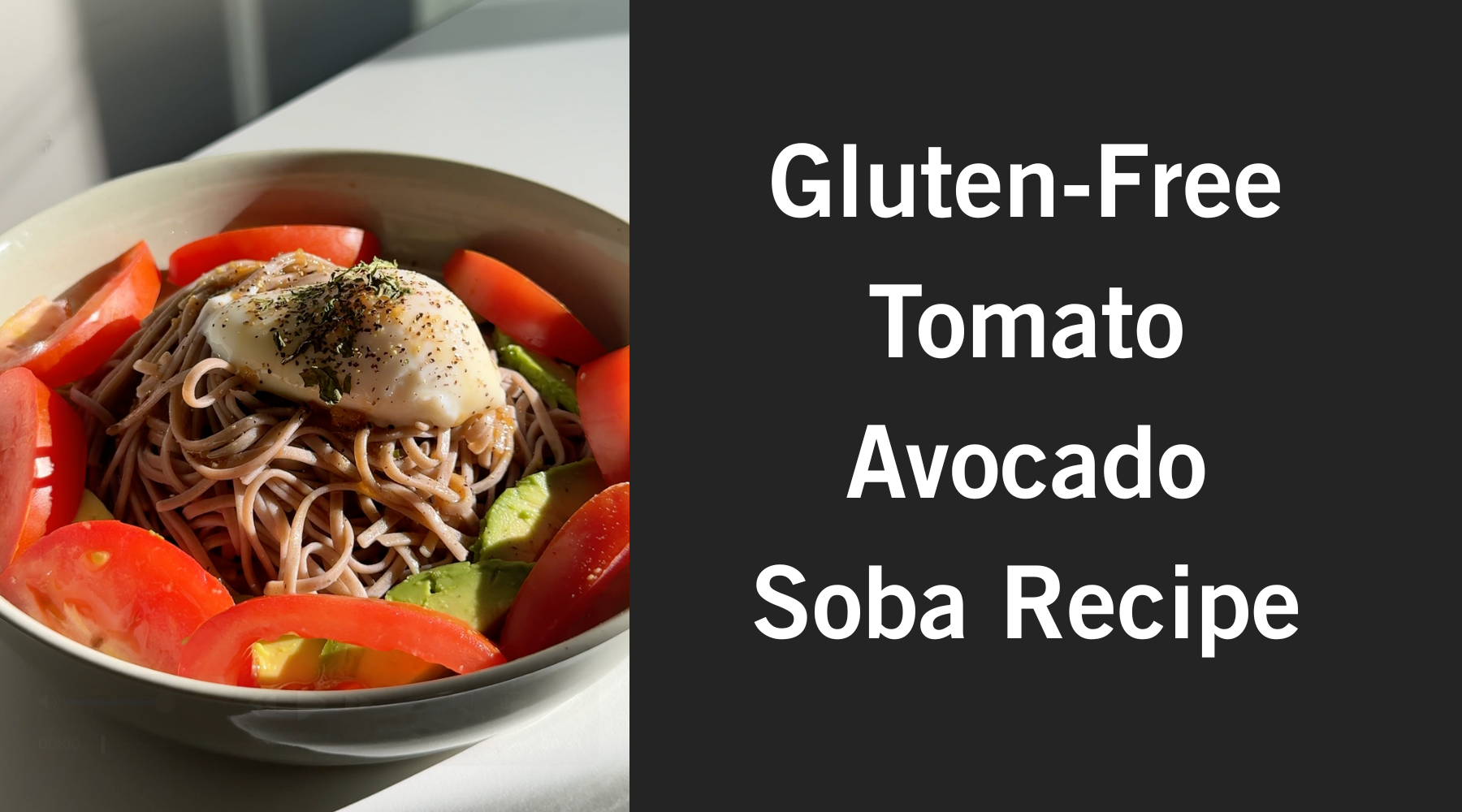 Gluten-Free Tomato Avocado Soba Recipe (Japanese Buckwheat Noodle ...